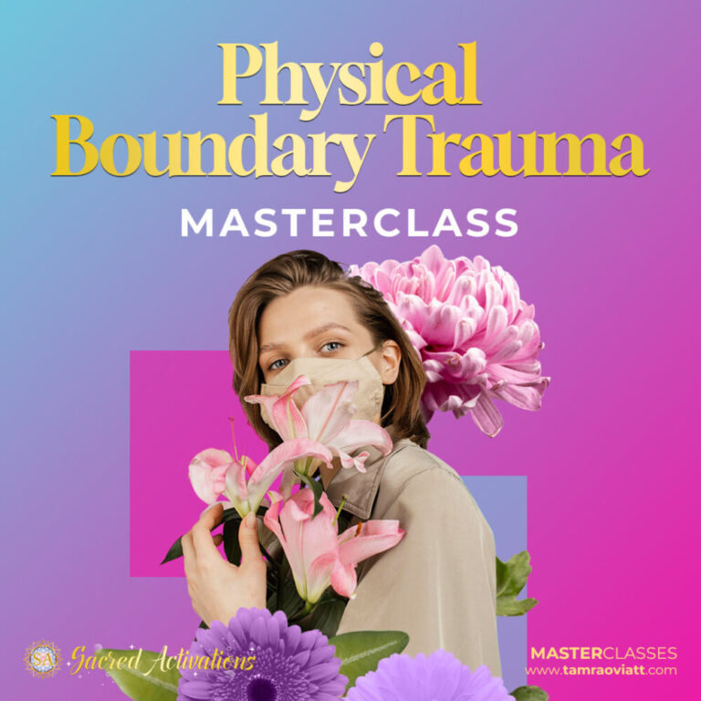 Physical Boundary Trauma Masterclass - Tamra Oviatt